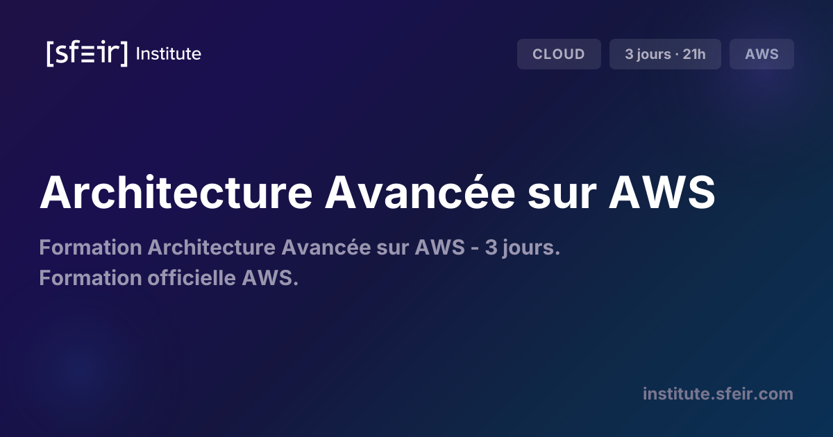 Architecture Avancée sur AWS | SFEIR Institute