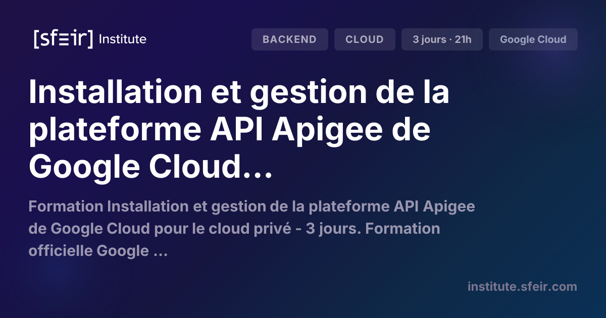 Installation et gestion de la plateforme API Apigee de Google Cloud ...
