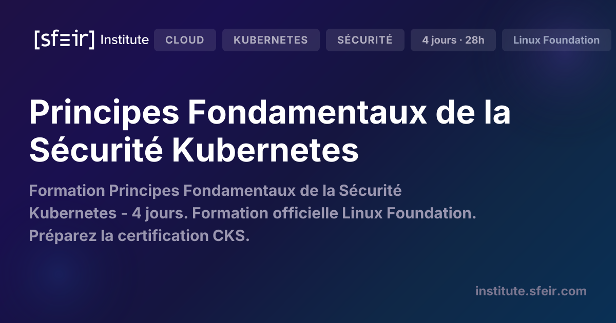 Formation Sécurité Kubernetes (LFS460) - Certification CKS | SFEIR ...